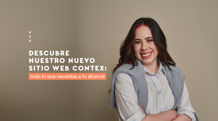 Nuevo sitio web Contex: todo lo que necesitas a tu alcance Contex